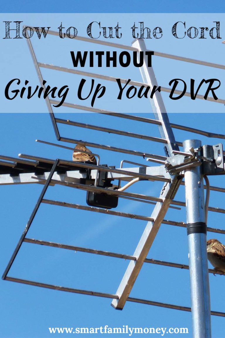 How to Cut the Cord Without Giving Up Your DVR - Smart Family Money