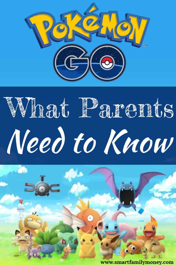 Pokémon Go: What Parents Need to Know - Smart Family Money