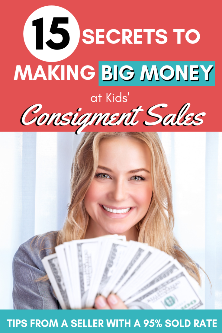 15 Secrets To Making BIG MONEY At Kids' Consignment Sales - Smart ...