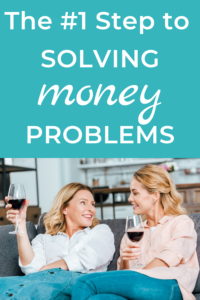 How To Solve Your Money Problems? Step One - Smart Family Money